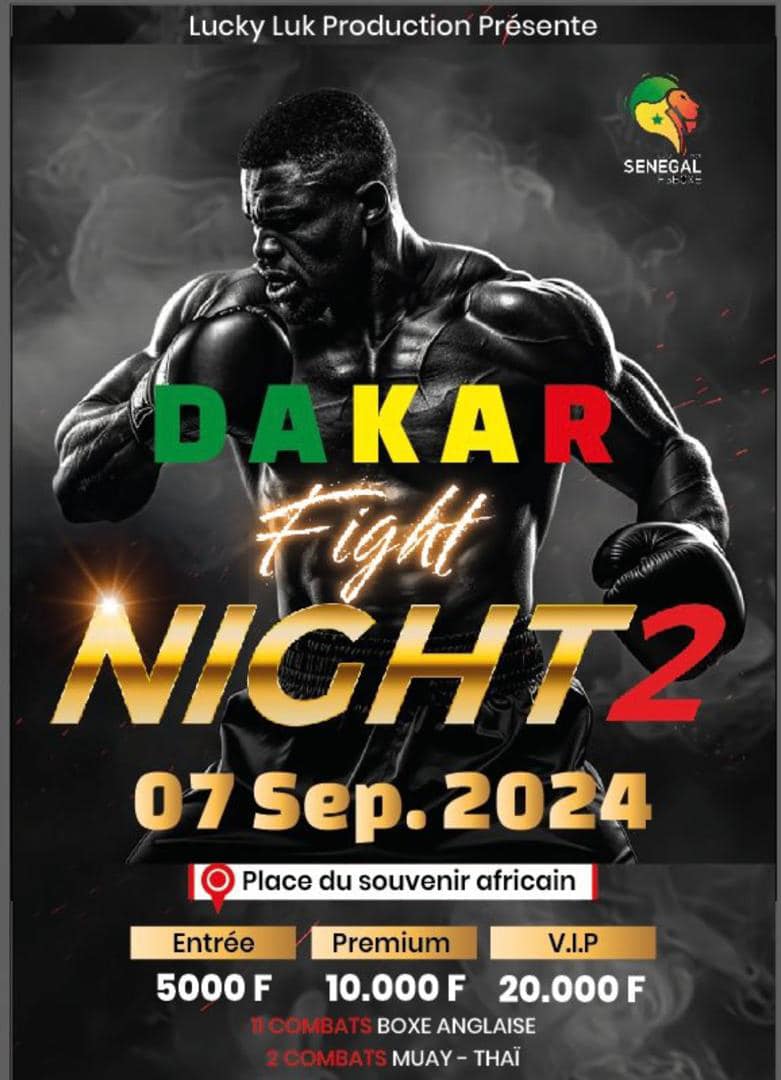 Dakar Fight Night 2 ouvre son ring le 7 septembre - Au Sénégal, le cœur ...