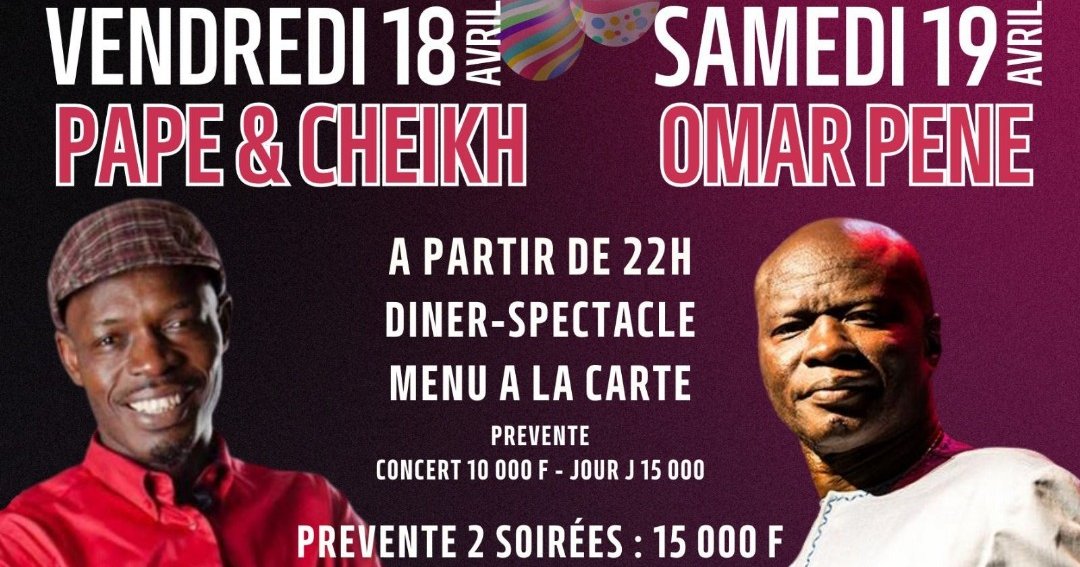 Week-end pascal en musique à Saly : concerts de Pape & Cheikh et Omar ...