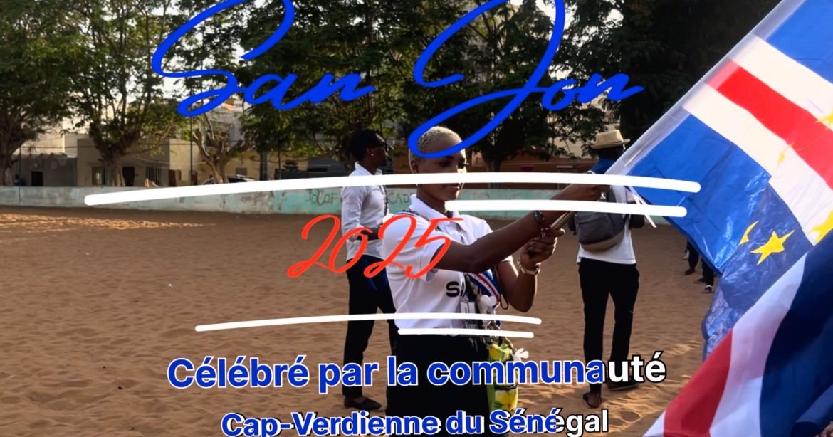 Fête San Jon 2025 : l’incroyable célébration cap-verdienne au Sénégal ...