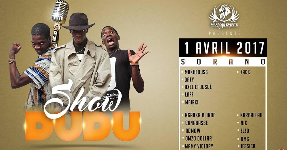 Dudu show, une soirée au programme détonnant - Au Sénégal, le cœur du ...