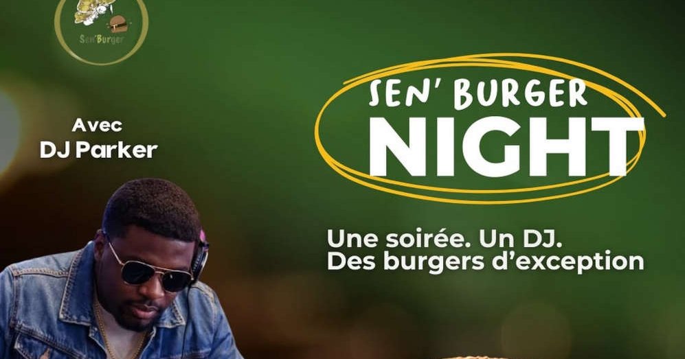 Sen’ Burger Night - Au Sénégal, le cœur du Sénégal
